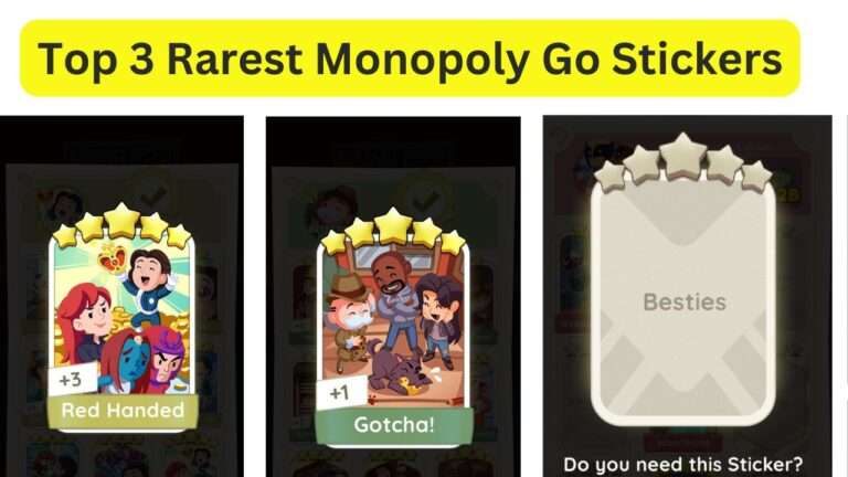 Top 3 Rarest Monopoly Go Stickers 2025 (Hardest To Get)